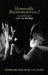 Versamelde Boesmanstories 2 is 'n kosbare skat in Afrikaans - LitNet