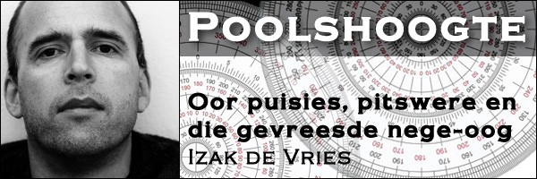 Oor puisies, pitswere en die gevreesde nege-oog - LitNet